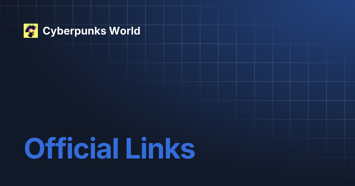 Official Links | Cyberpunks World
